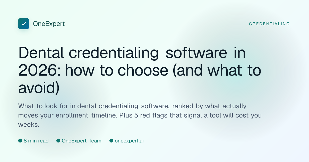 Dental Credentialing Software 2026 Buyer's Guide | OneExpert